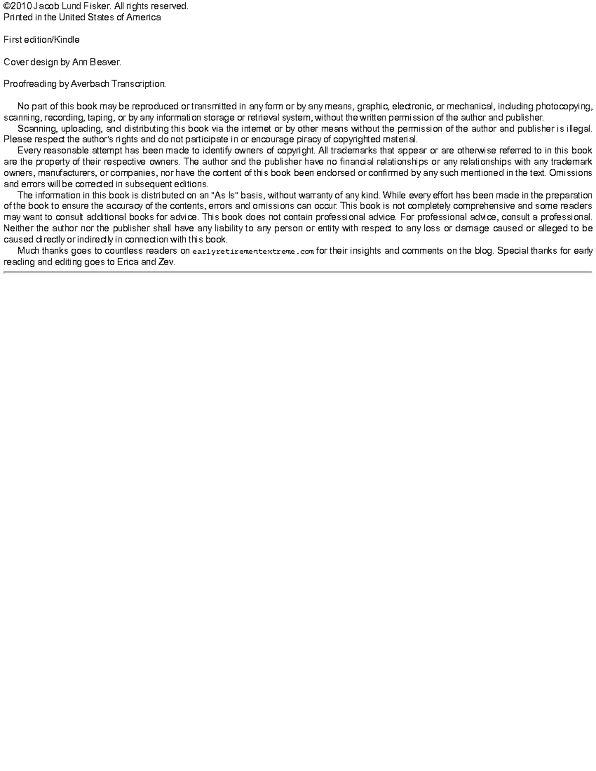 Early retirement Extreme 2 - ©2010 Jacob Lund Fisker. All rights ...