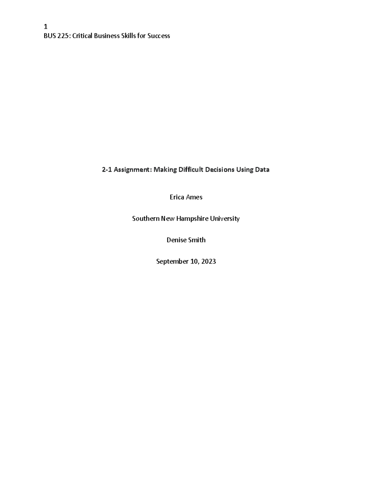 BUS 225 2-1 Making Difficult Decisions Using Data - BUS 225: Critical ...