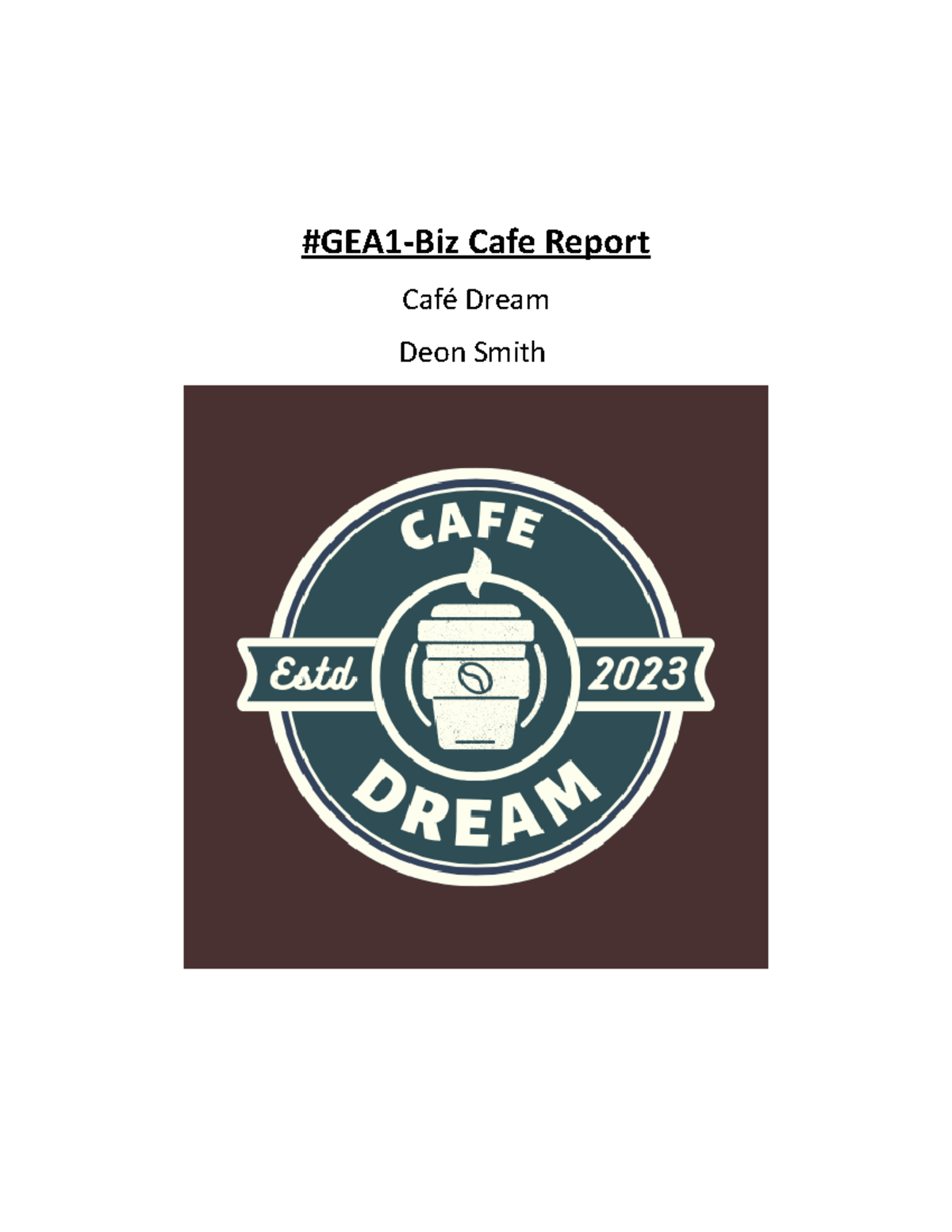 Report File C.I - Practice material for the course. - #GEA1-Biz Cafe ...