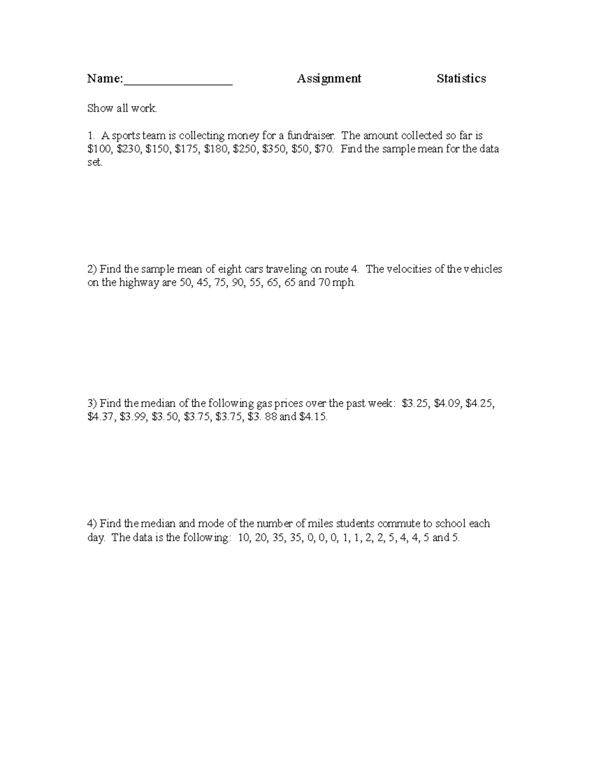 Assignment Averages & Measure of Spread - Name:________________ Assignment Statistics Show all ...