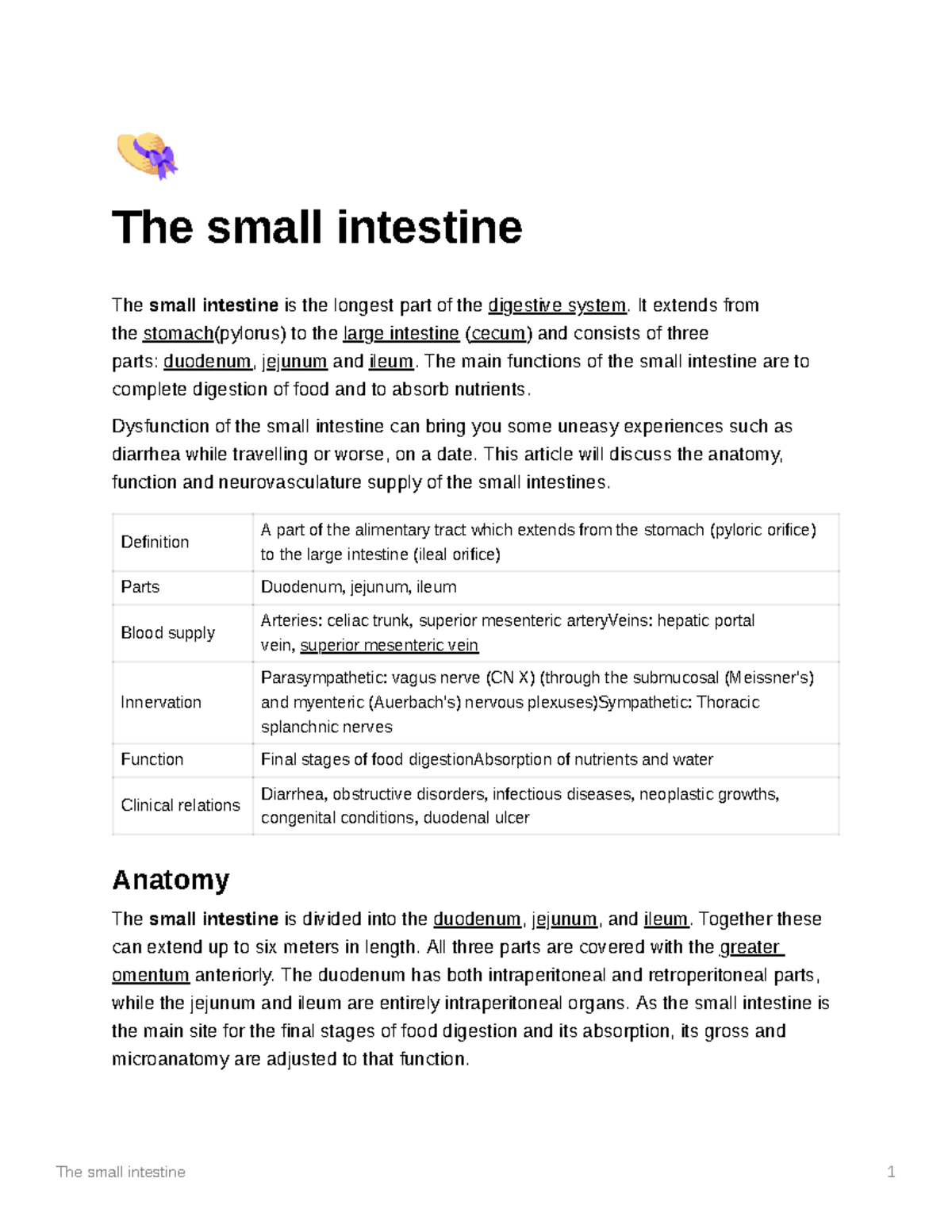 Small intesting notes - 👒 The small intestine The small intestine is ...