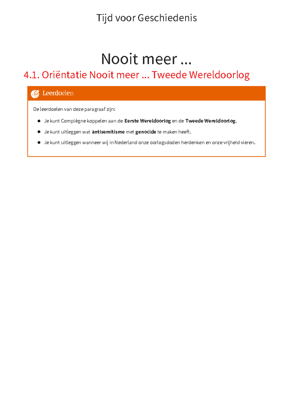 Tijd voor Geschiedenis Nooit meer - .. 4. Oriëntatie Nooit meer ...