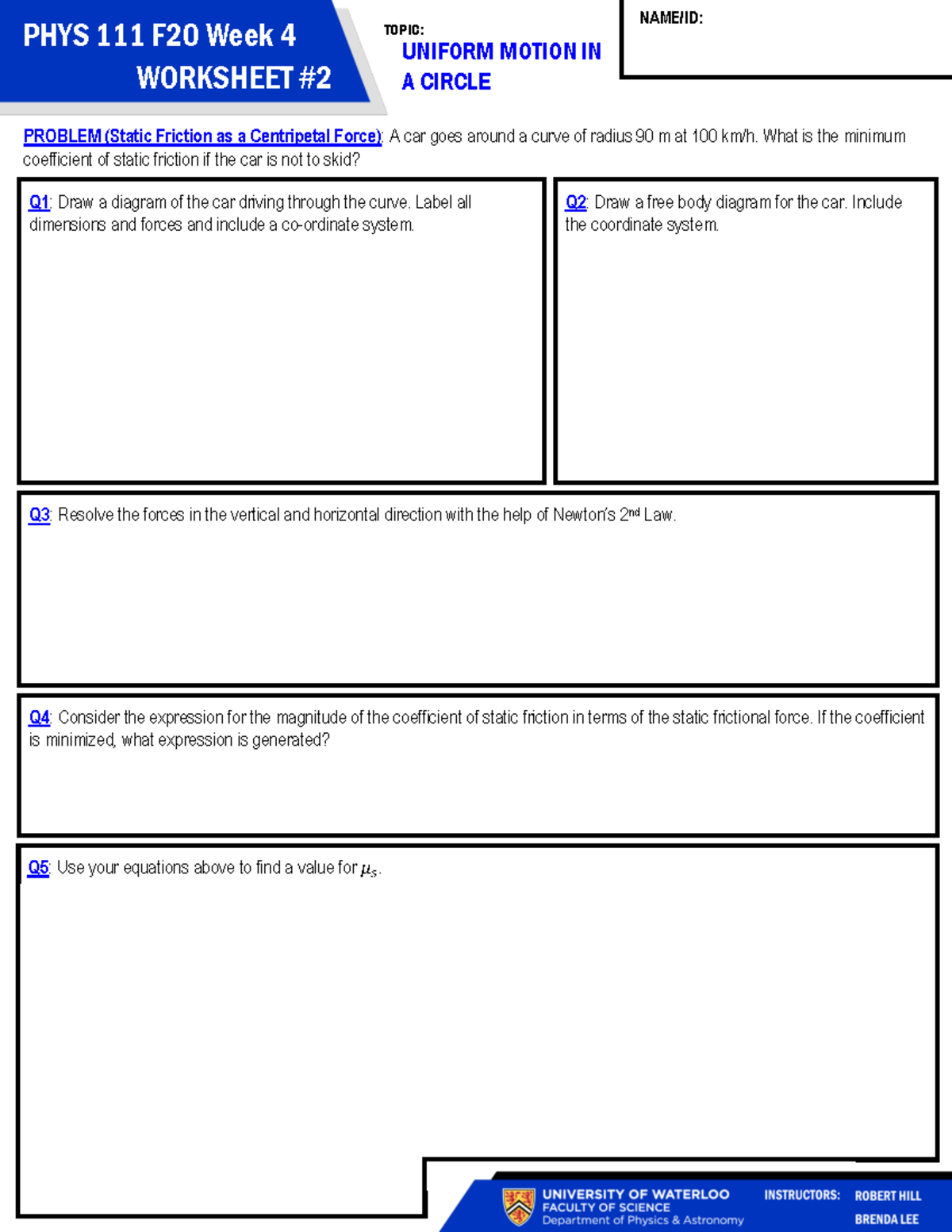 Week4-2-PHYS111 F20 Worksheet chemistry physics - UNIFORM MOTION IN A ...
