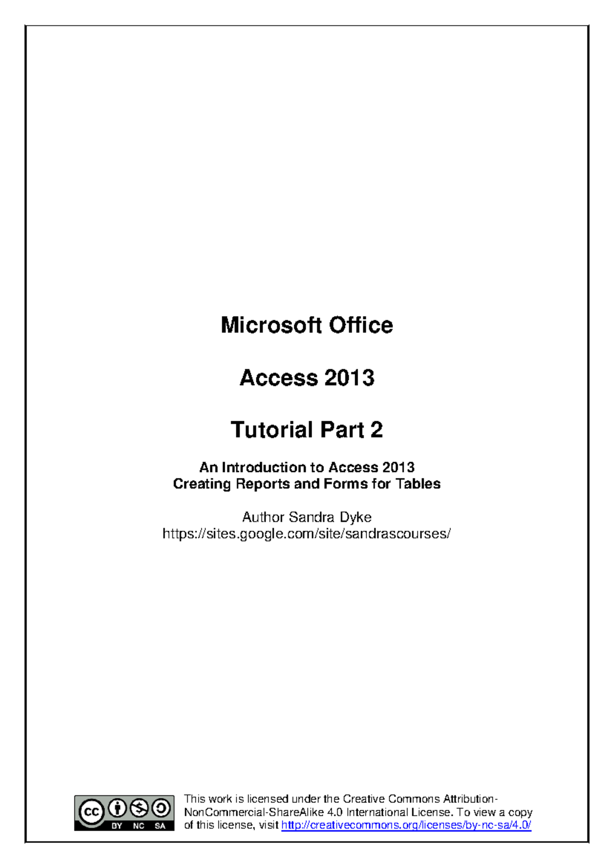 MS Access 2013 Tutorial Part 2 - This work is licensed under the ...