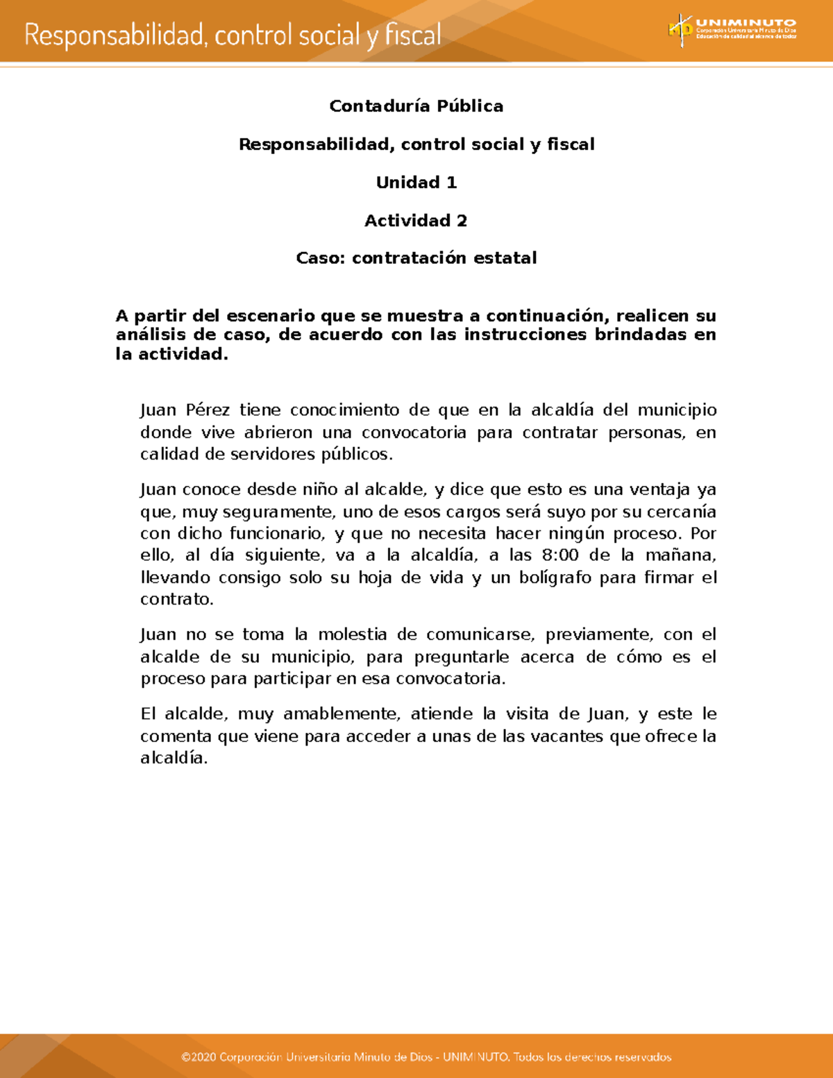 Actividad 2 Responsabilidad - Contaduría Pública Responsabilidad, control social y fiscal Unidad ...