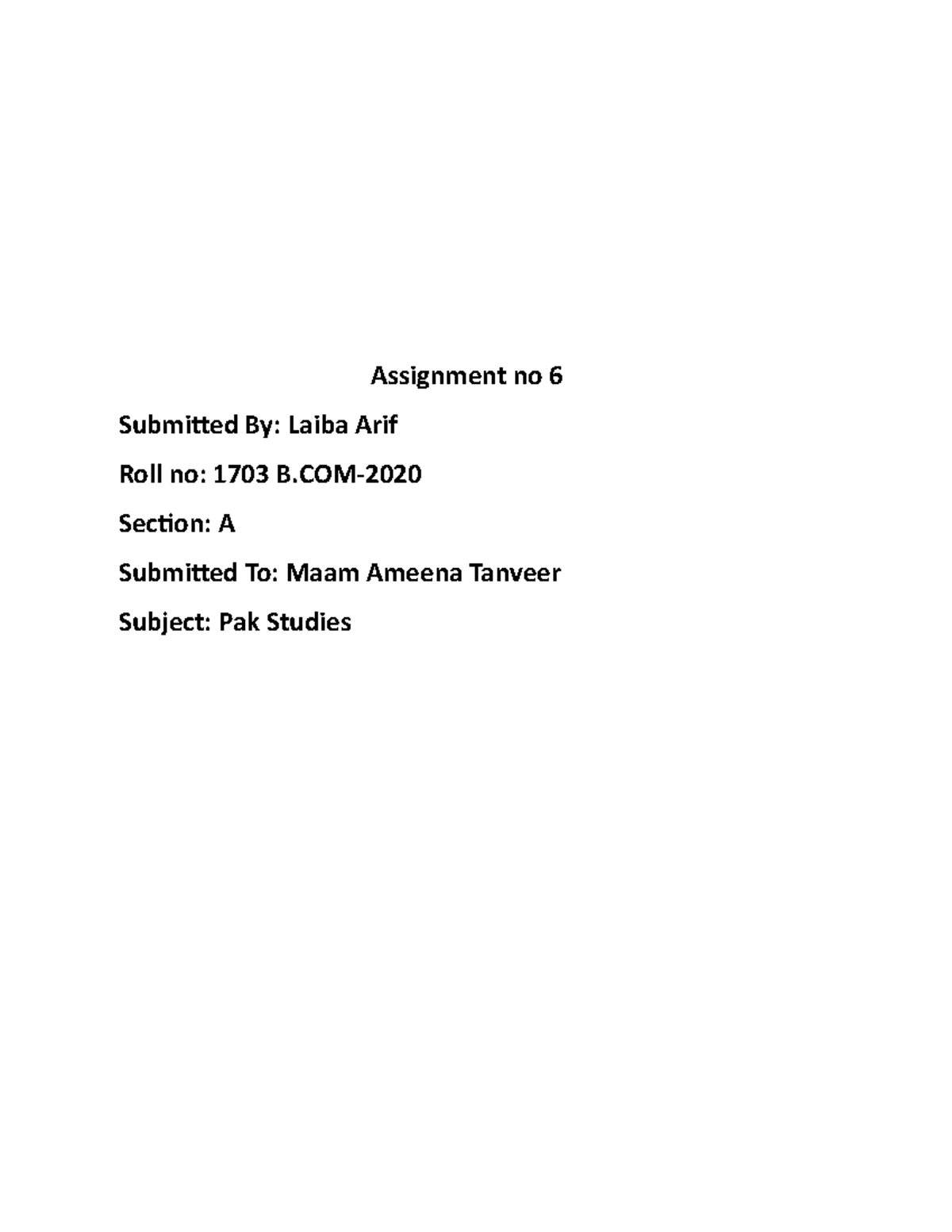 1703 Laiba Arif assignment no 6 - Assignment no 6 Submitted By: Laiba ... 1703 Laiba Arif assignment no 6 - Assignment no 6 Submitted By: Laiba ...
