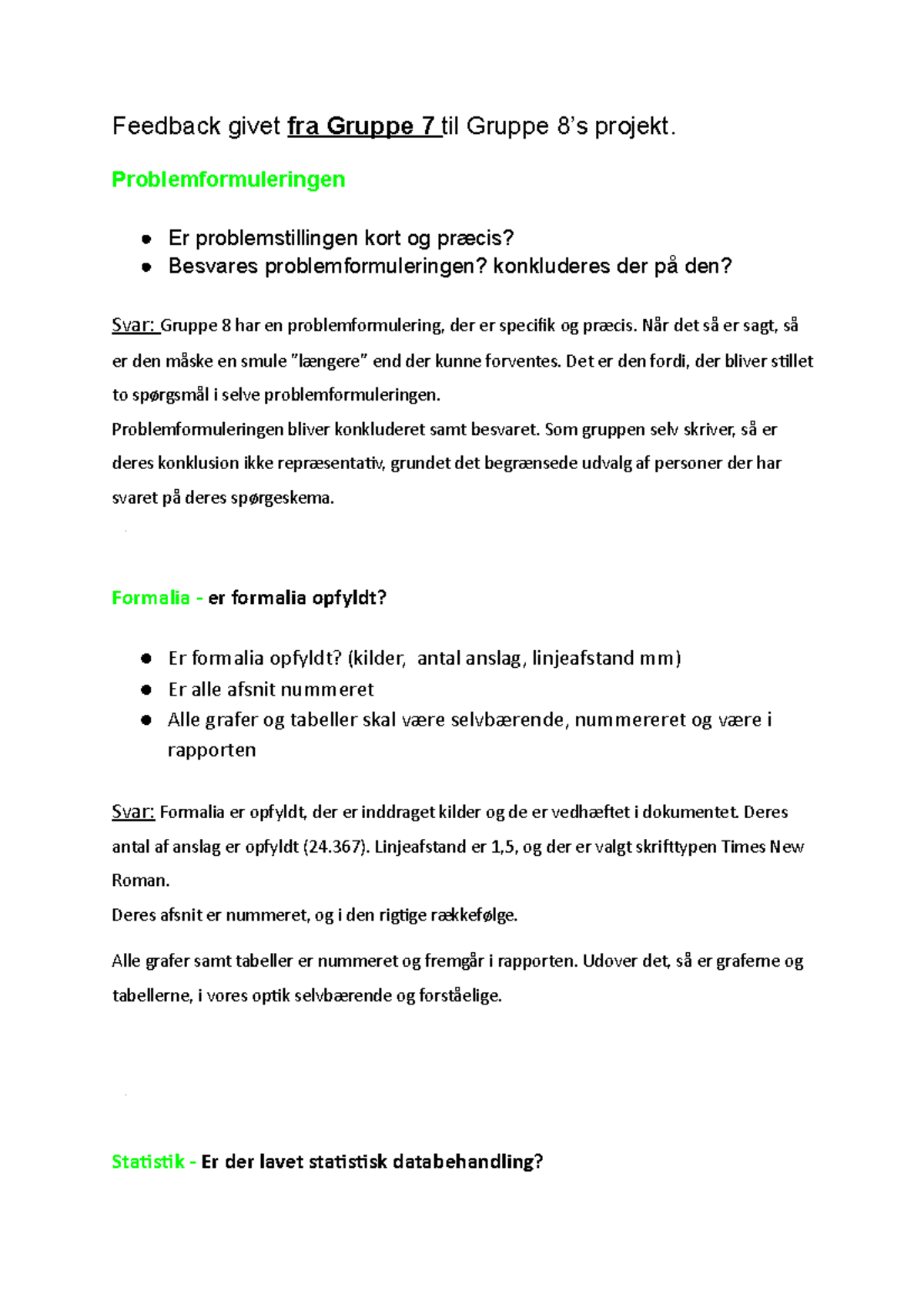 God feedback - gruppe 9 - Feedback givet fra Gruppe 7 til Gruppe 8’s ...