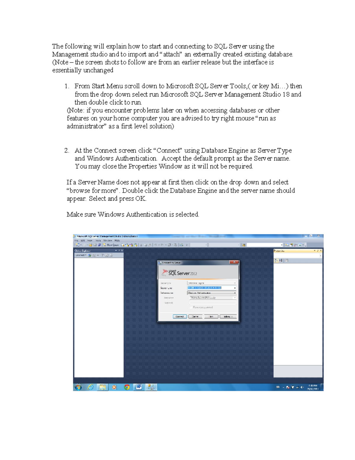 Connect SQL and Attach DB (DE) - The following will explain how to start and connecting to SQL ...