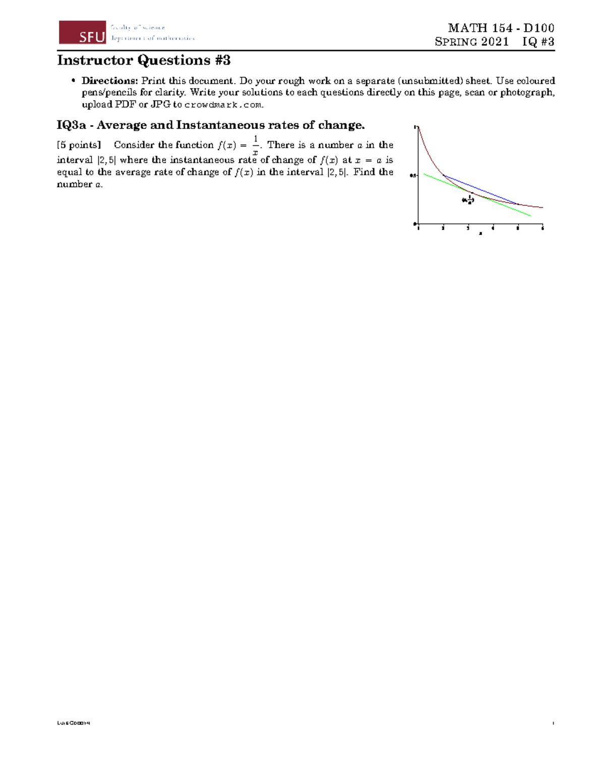 154IQ3 - IQ3 - MATH 154 - D SPRING2021 IQ Instructor Questions Directions: Print this document ...