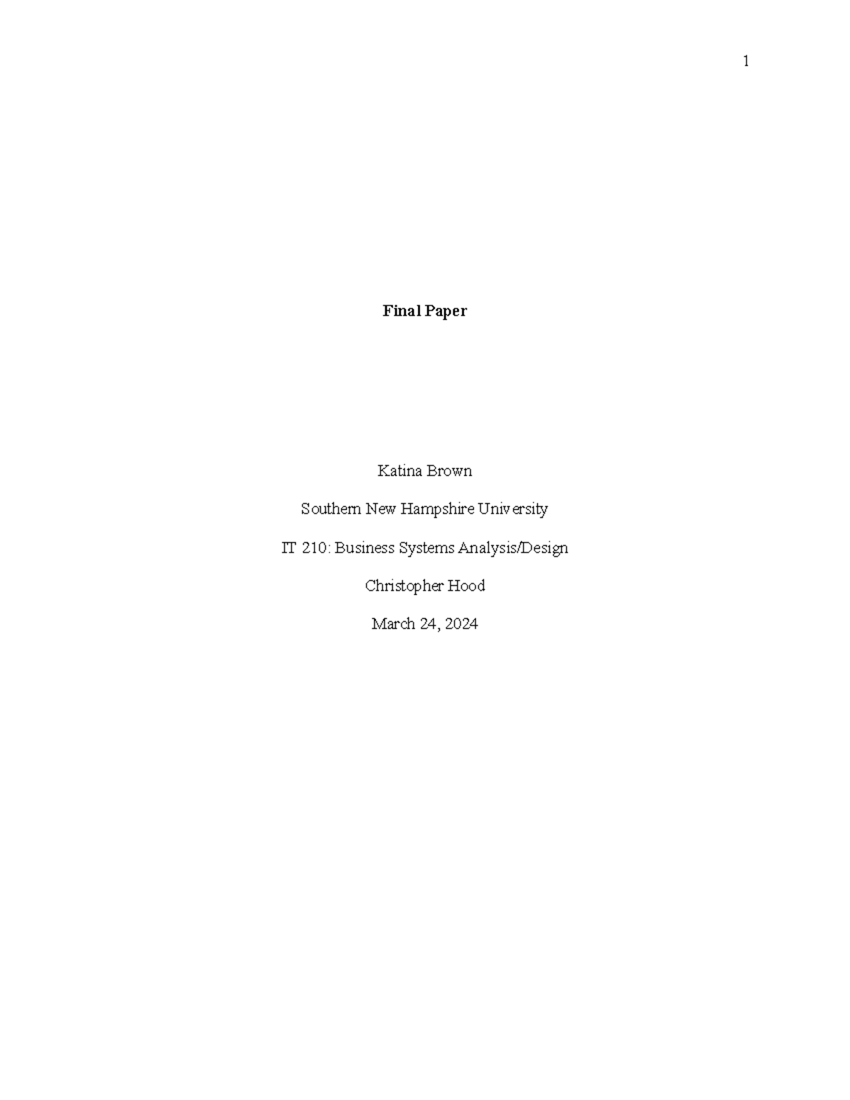 IT 210 Final Project Template - 1 Final Paper Katina Brown Southern New ...