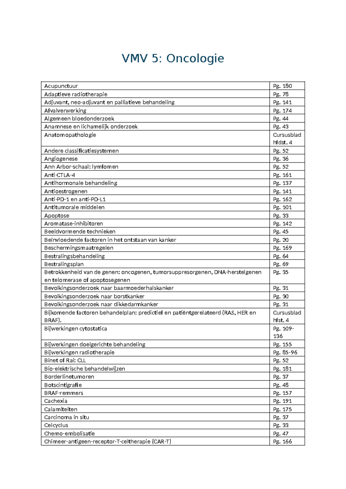 Oncologie - VMV 5: Oncologie Betrokkenheid van de genen: oncogenen ...