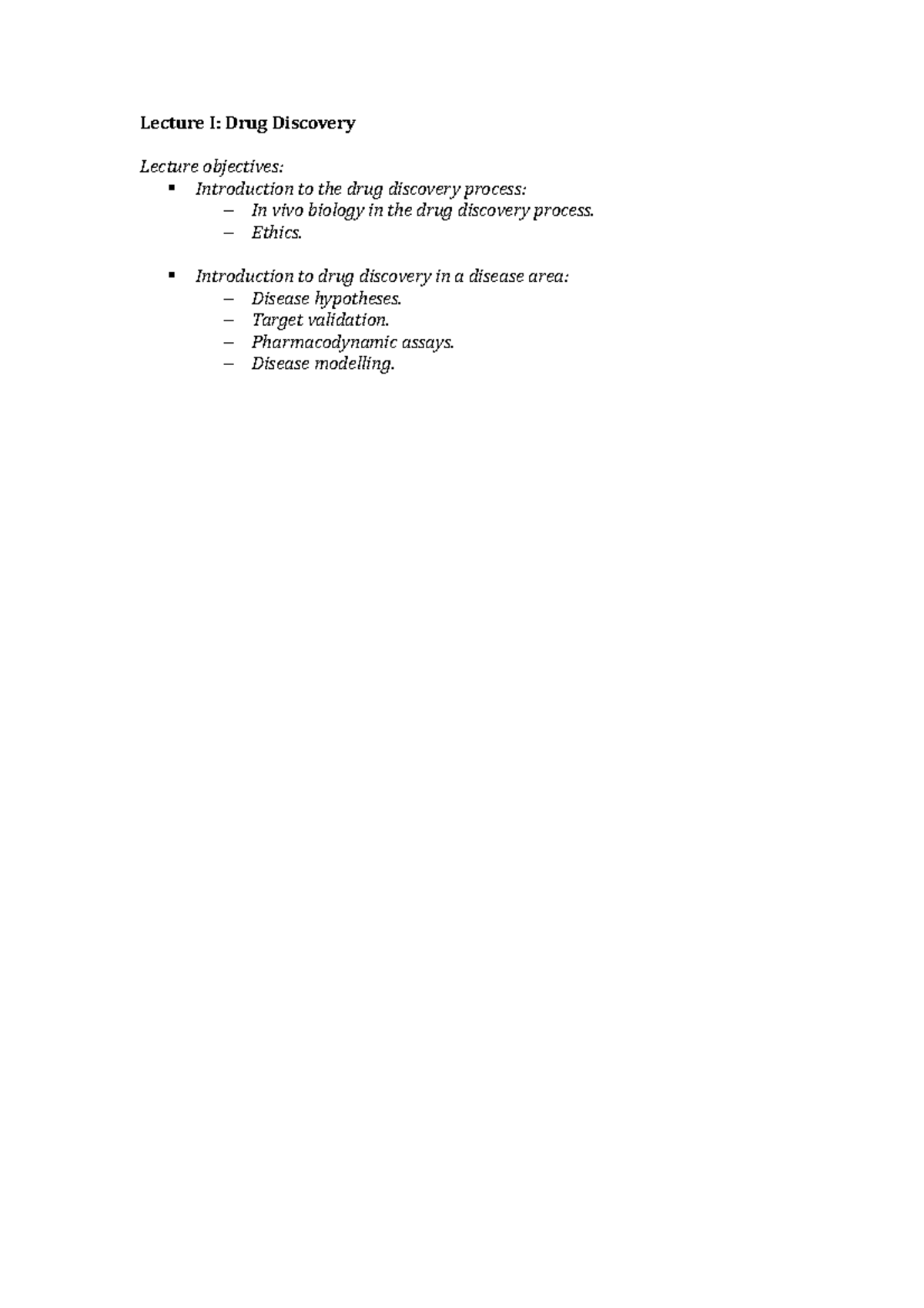 Lecture I Drug Discovery - Lecture notes, lectures 1 - 8 - Lecture I ...