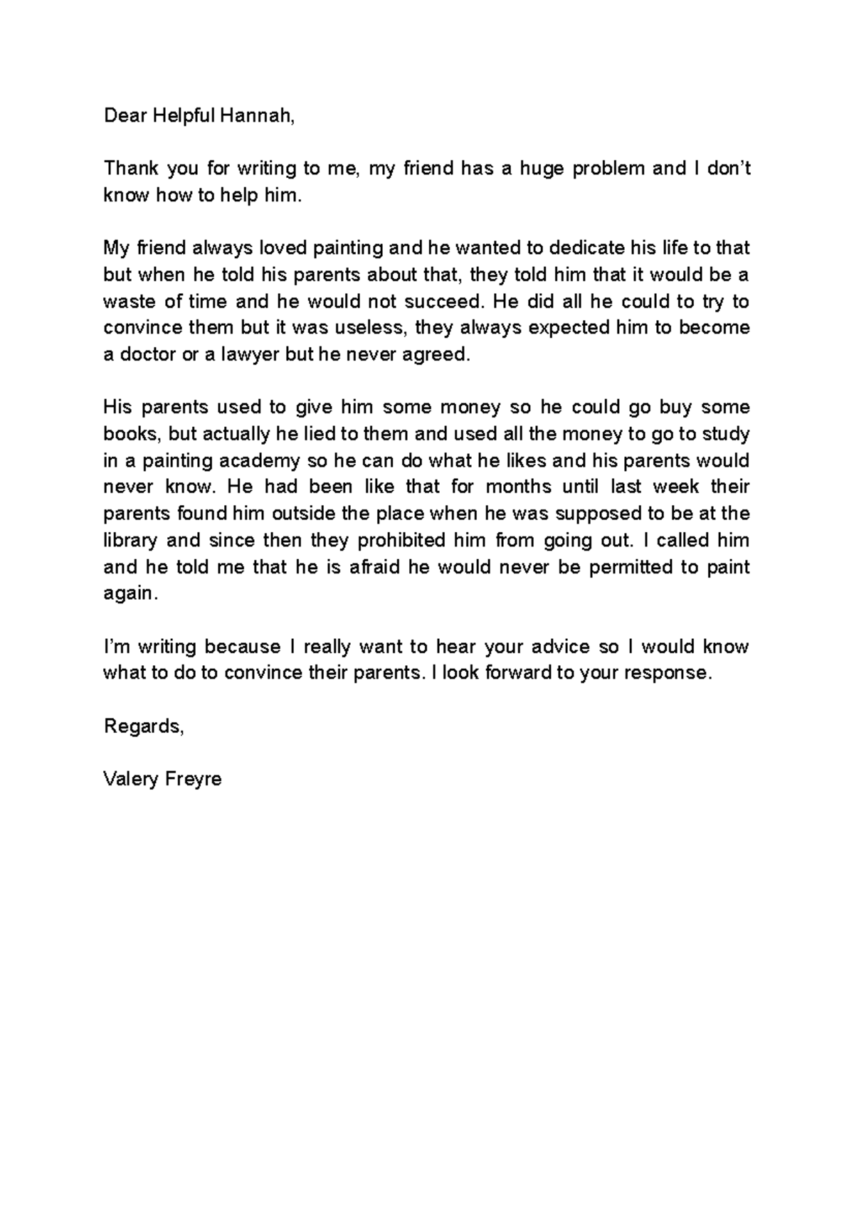Extra writing 4 - doc - Dear Helpful Hannah, Thank you for writing to ...