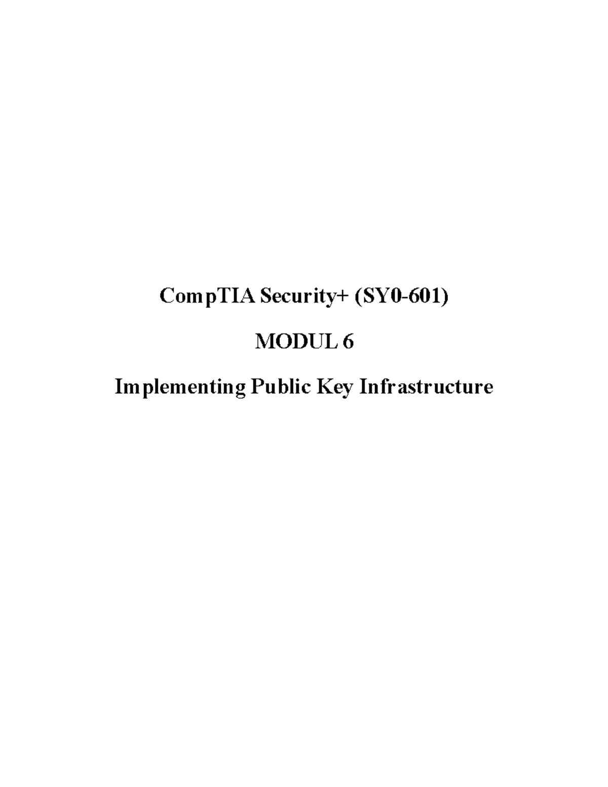 Comp TIA Security-modul 06 - CompTIA Security+ (SY0-601) MODUL 6 Implementing Public Key - Studocu