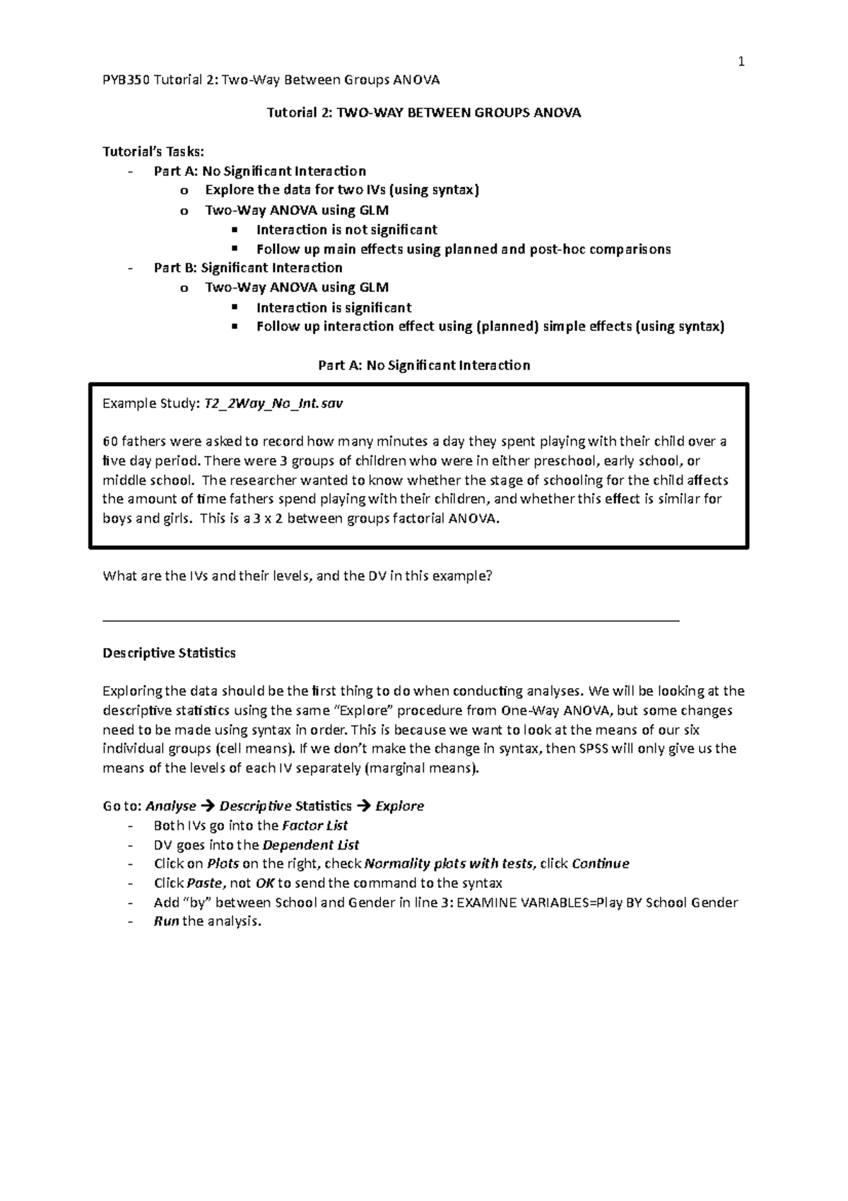 Tutorial 2 2021 - PYB350 Tutorial 2: Two-Way Between Groups ANOVA Tutorial 2: TWO-WAY BETWEEN ...