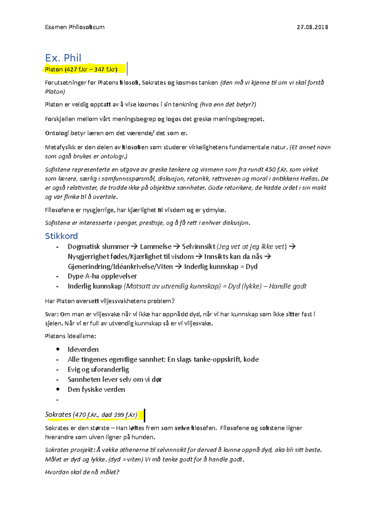 Ex.Phil - Sammendrag EXAMEN PHILOSOPHICUM - Examen Philosoficum 27.08 Ex. Phil Platon (427 f 347 ...