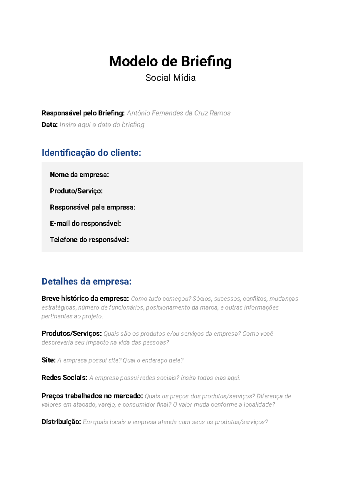 Modelo de Briefing - Gestão de Mídias Sociais - Modelo de Briefing Social Mídia Responsável pelo ...