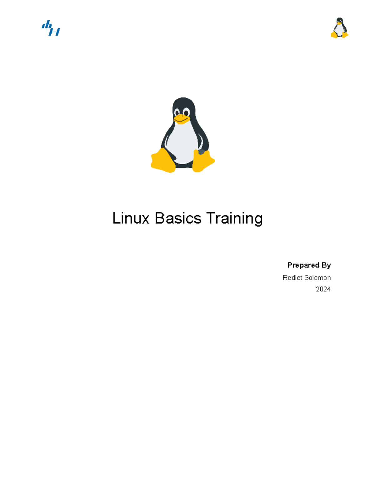 Linux Basics Training - Linux Basics Training Prepared By Rediet Solomon 2024 Introduction to ...