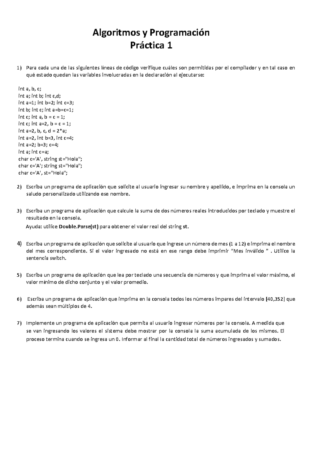 Practica 1 - Algoritmos y Programación Práctica 1 Para cada una de las ...