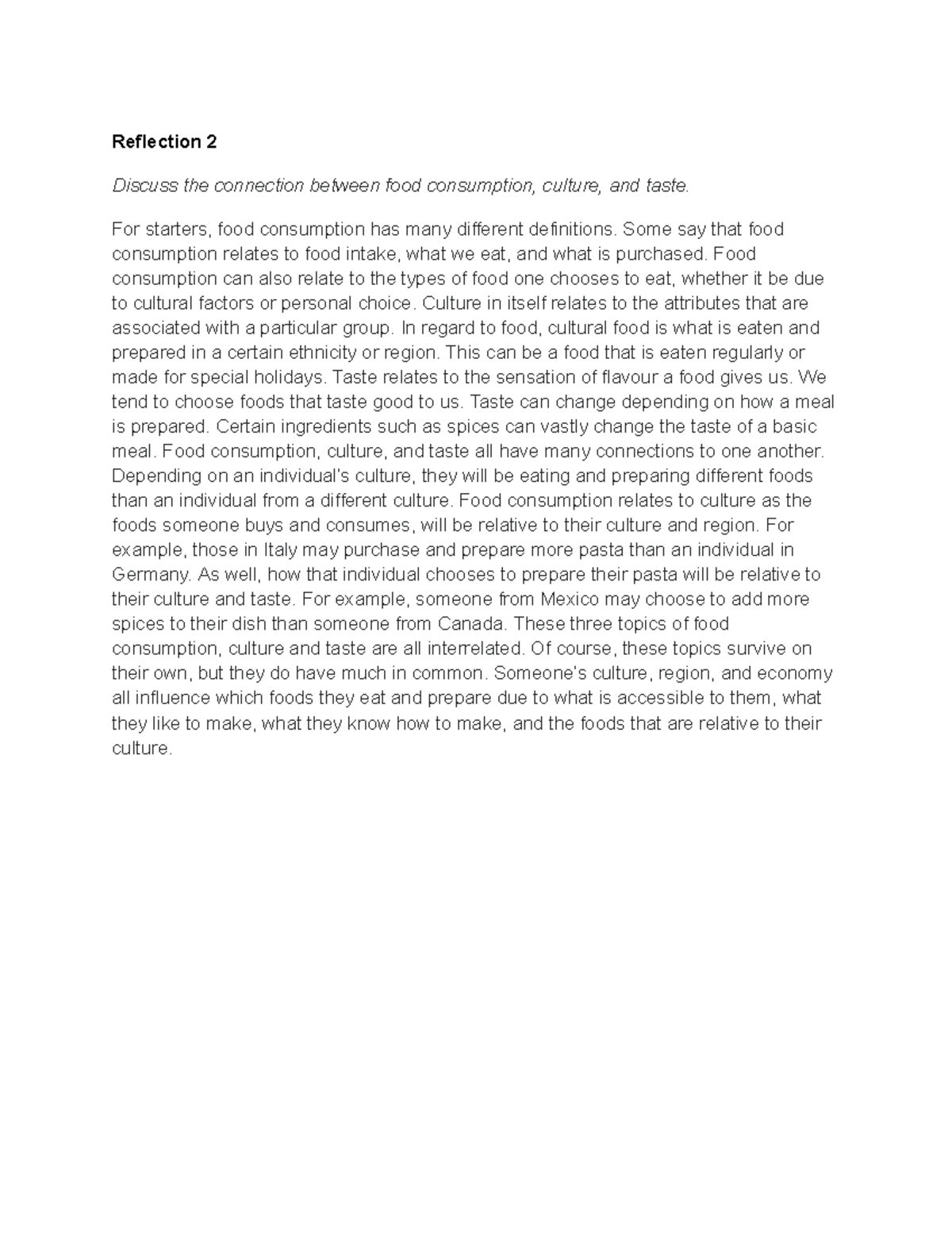 Reflection 2 - For starters, food consumption has many different ...