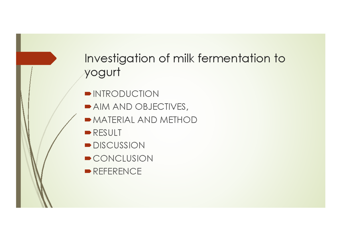 Briefing for Lab Report 2 writing - Investigation of milk fermentation ...