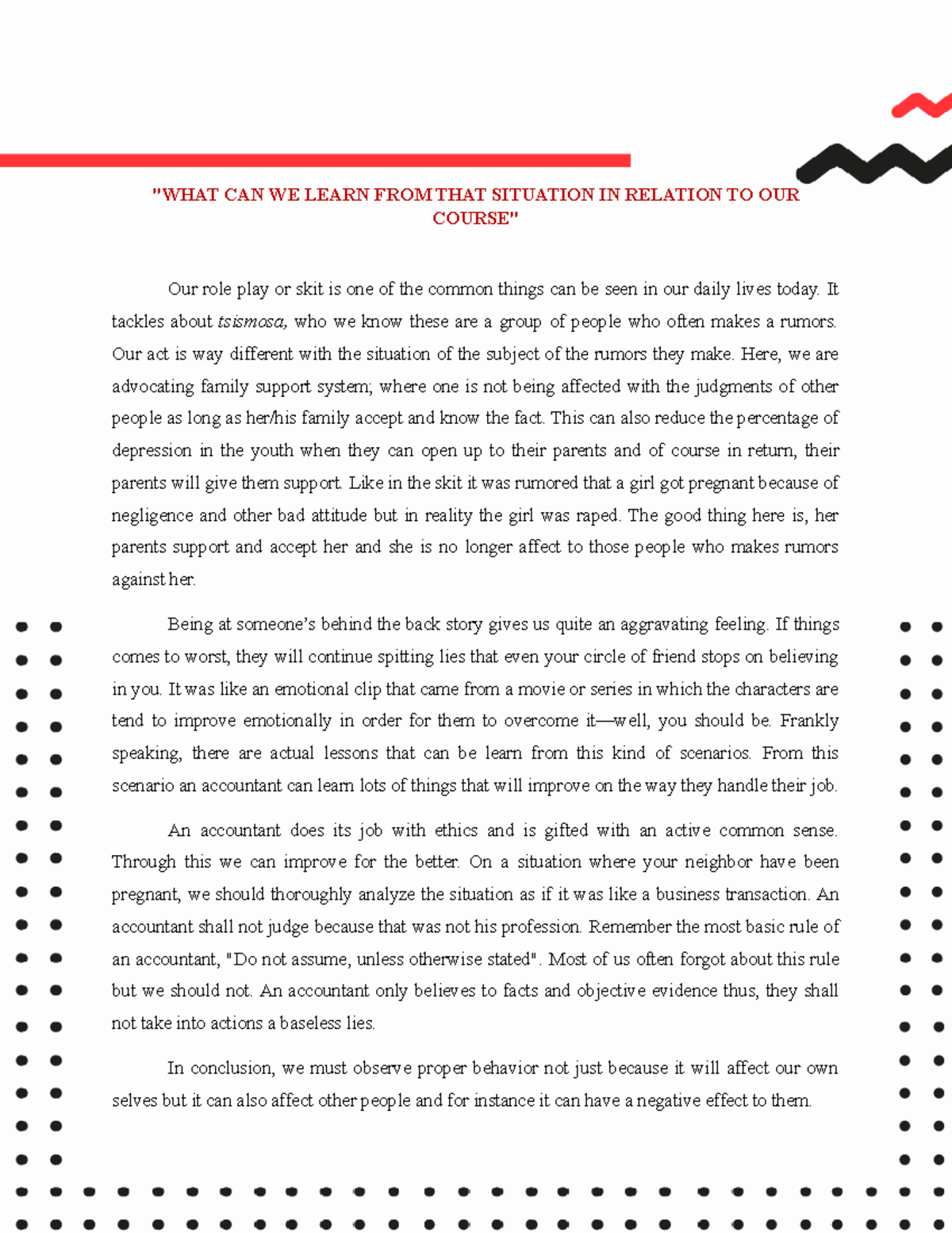 Ethics - Grade: A+ - "WHAT CAN WE LEARN FROM THAT SITUATION IN RELATION ...
