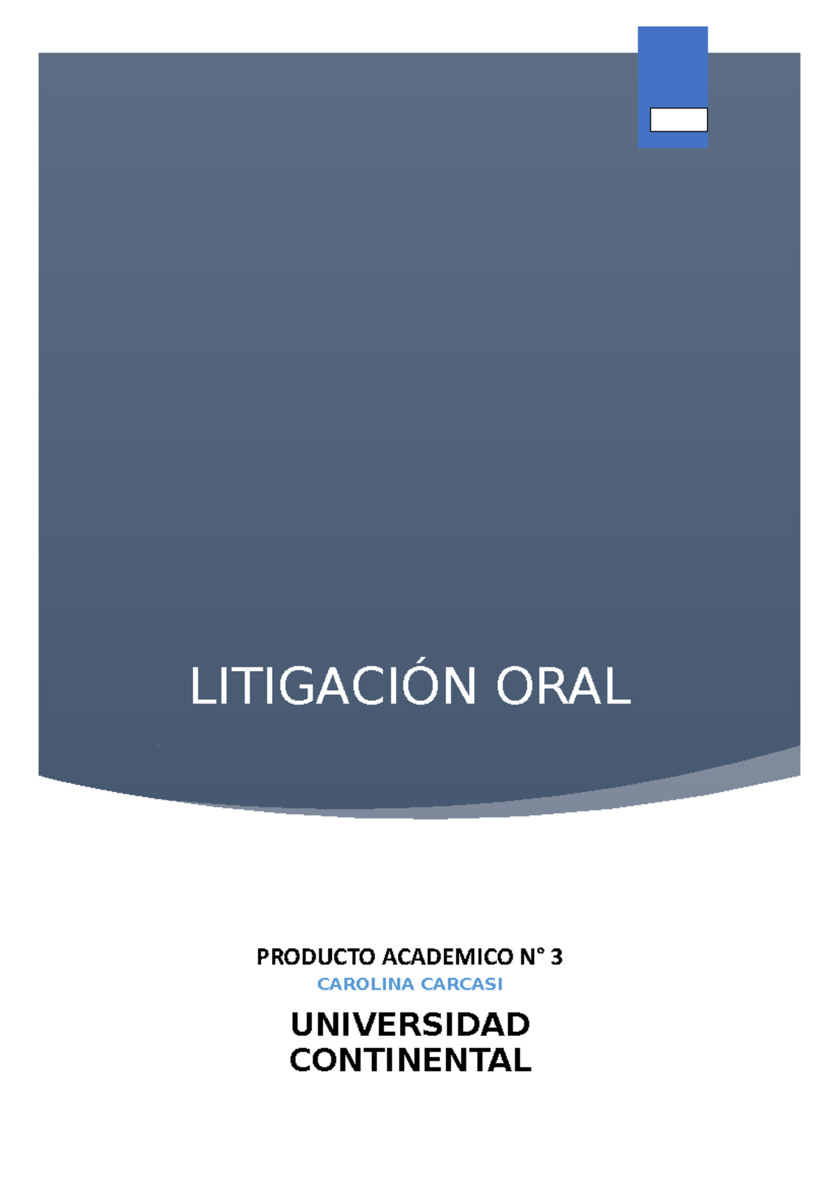 Carolina Carcasi LO PA3 DERECHO DERECO - LITIGACIÓN ORAL UNIVERSIDAD ...