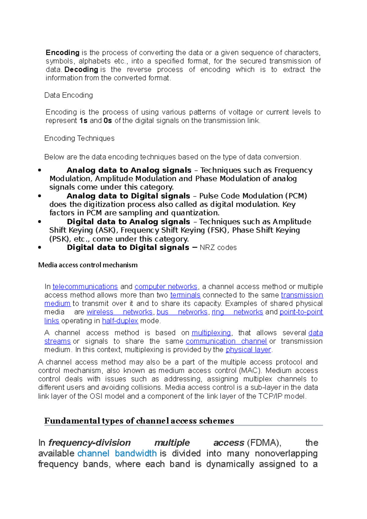 Lecture 4 - no more - Encoding is the process of converting the data or ...