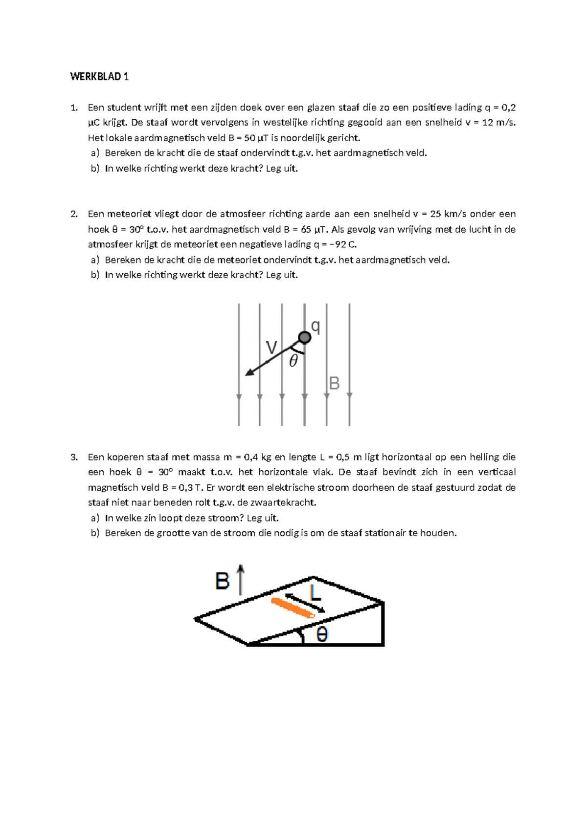 Werkblad 1 - fysica - WERKBLAD 1 Een student wrijft met een zijden doek ...