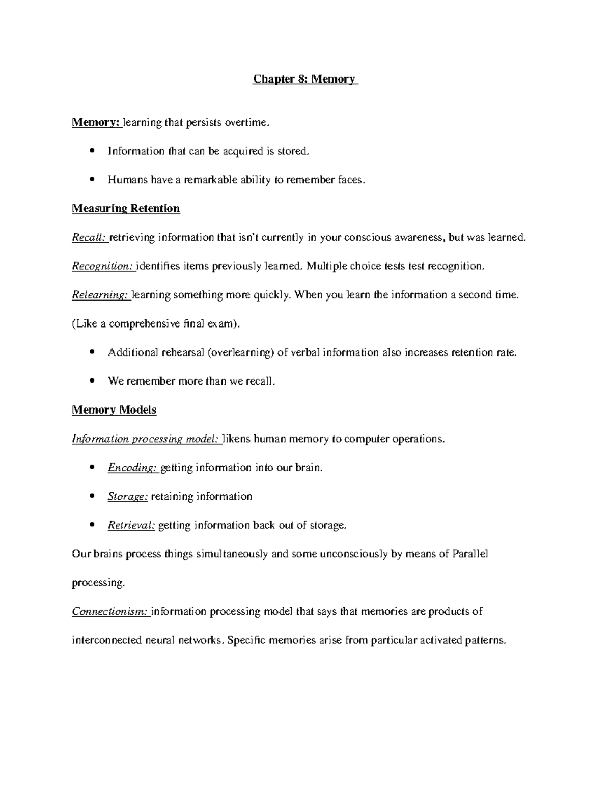 Chapter 8- Memory - Chapter 8: Memory Memory: learning that persists overtime. Information that ...