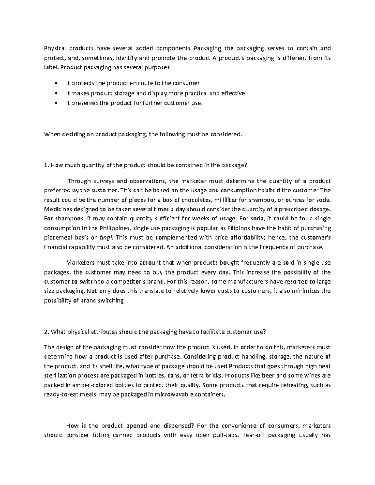 Product packaging - Physical products have several added components ...