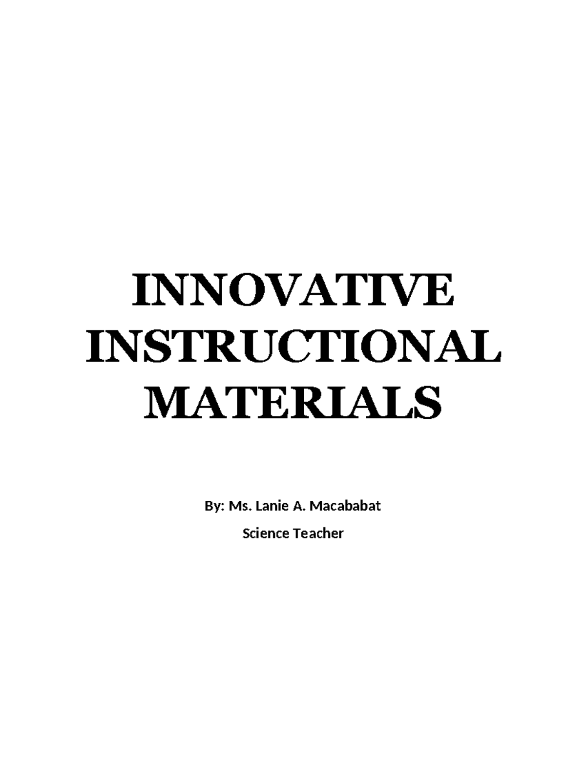 Innovative- Tools Macababat - INNOVATIVE INSTRUCTIONAL MATERIALS By: Ms ...