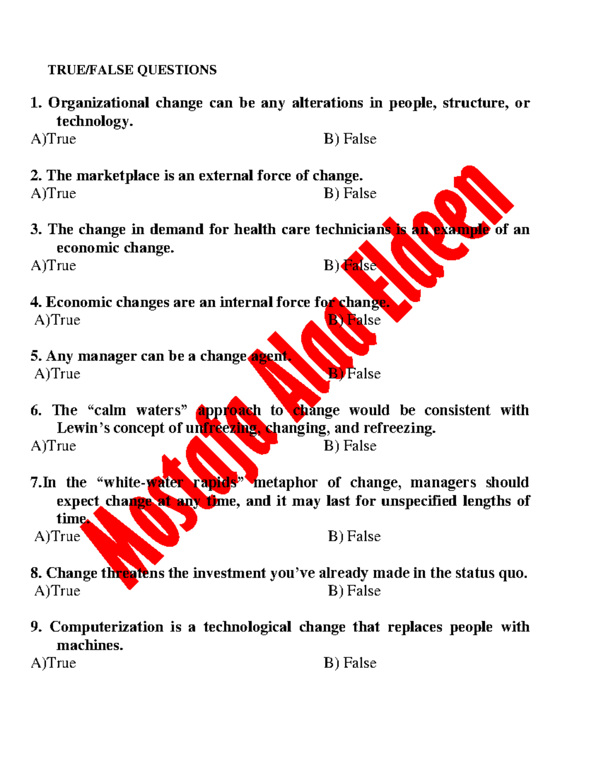 Part 1 MCQ - ;lk;l - TRUE/FALSE QUESTIONS Organizational change can be ...