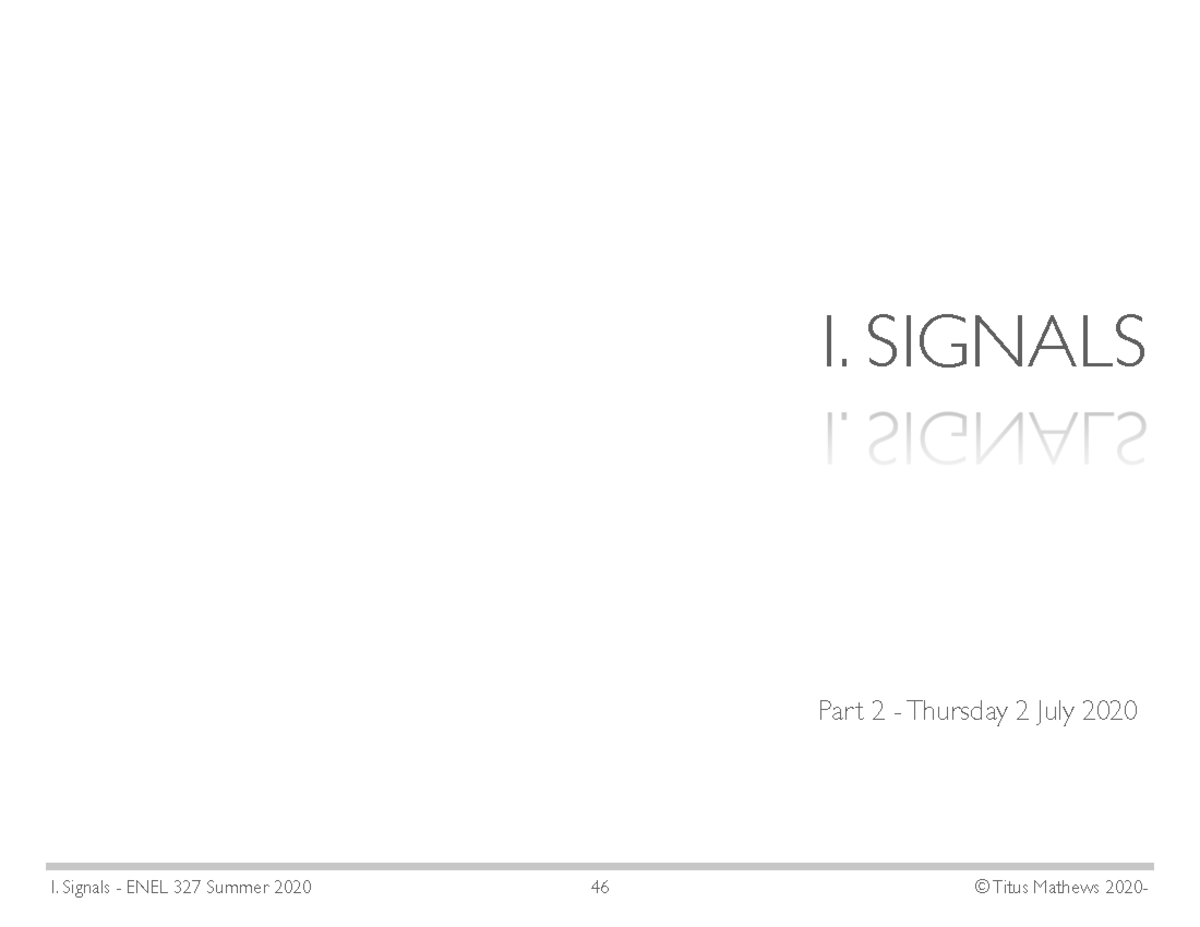 2Jul2020 - 1 Signals Part 2 - I. SIGNALS Part 2 - Thursday 2 July 2020 ...