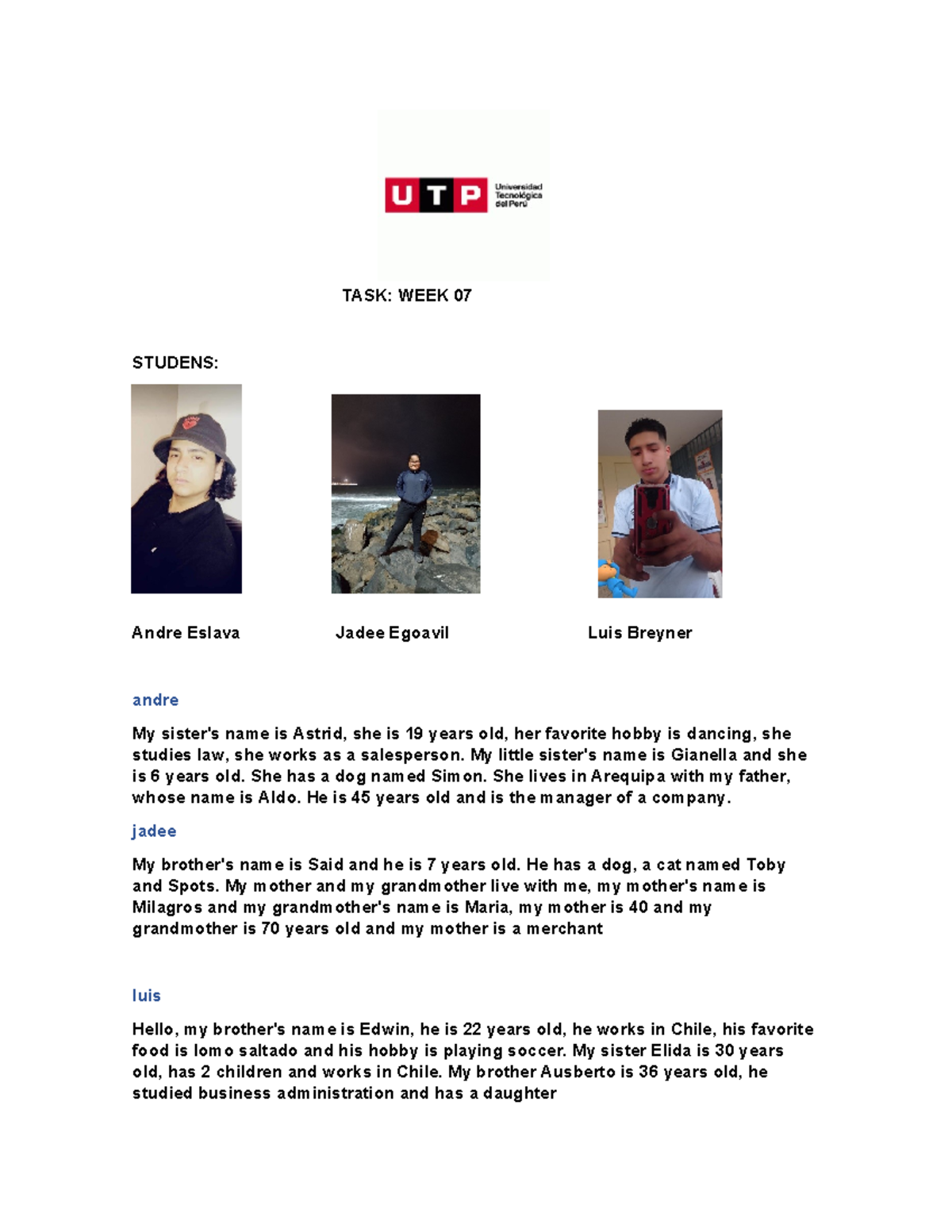 TASK07-1 - ku6ymku - TASK: WEEK 07 STUDENS: Andre Eslava Jadee Egoavil Luis Breyner andre My ...