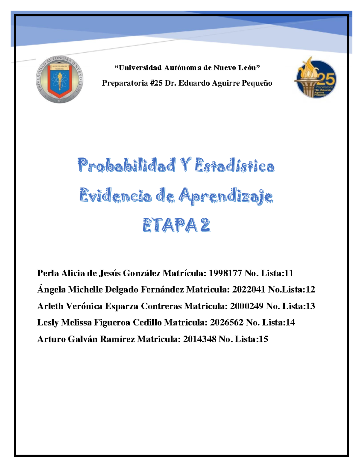 Equipo 3 E2 EV2 PYE - mate - Matemáticas - UANL - Studocu