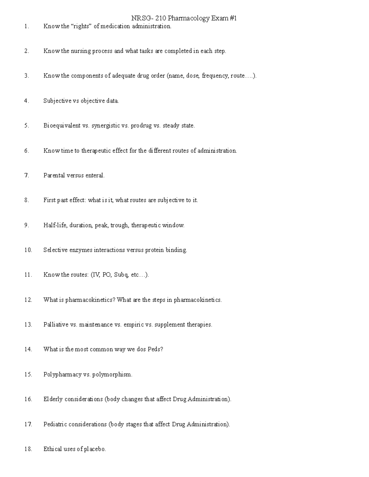 NRSG-210 EXAM 1 - study - 1. Know the “rights” of medication ...
