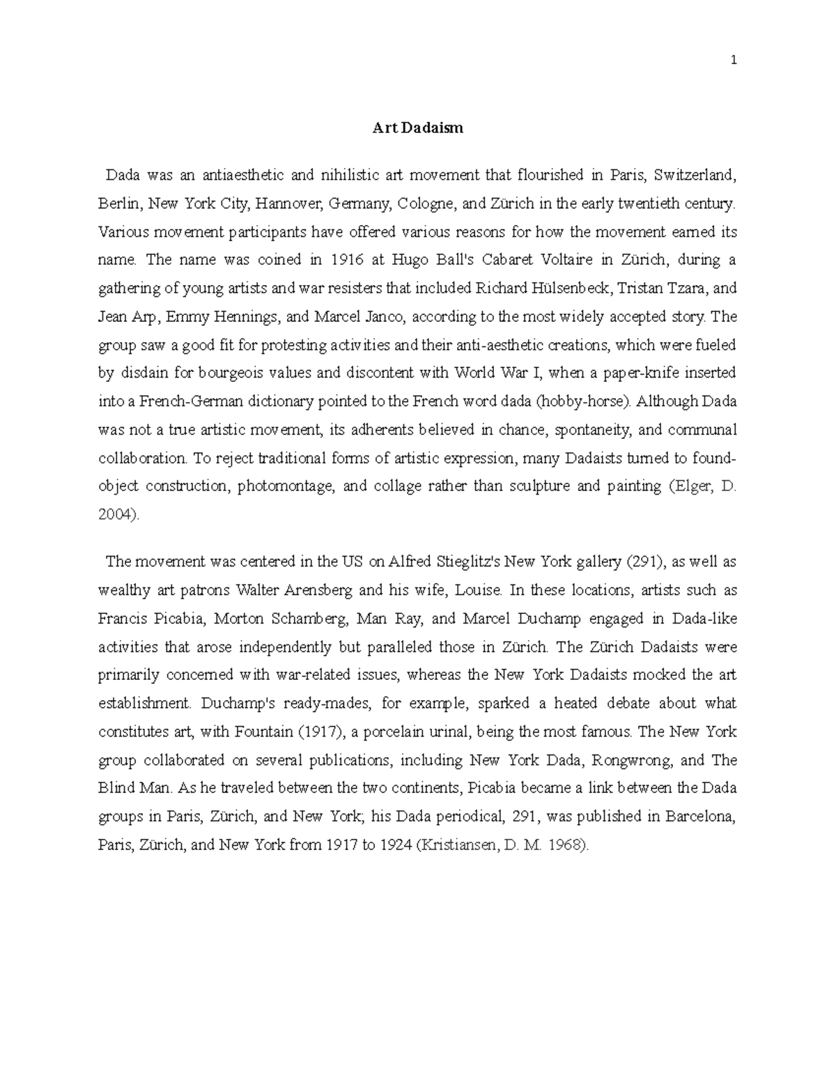 Dadaism - This is helping assignment - Art Dadaism “Dada was an ...