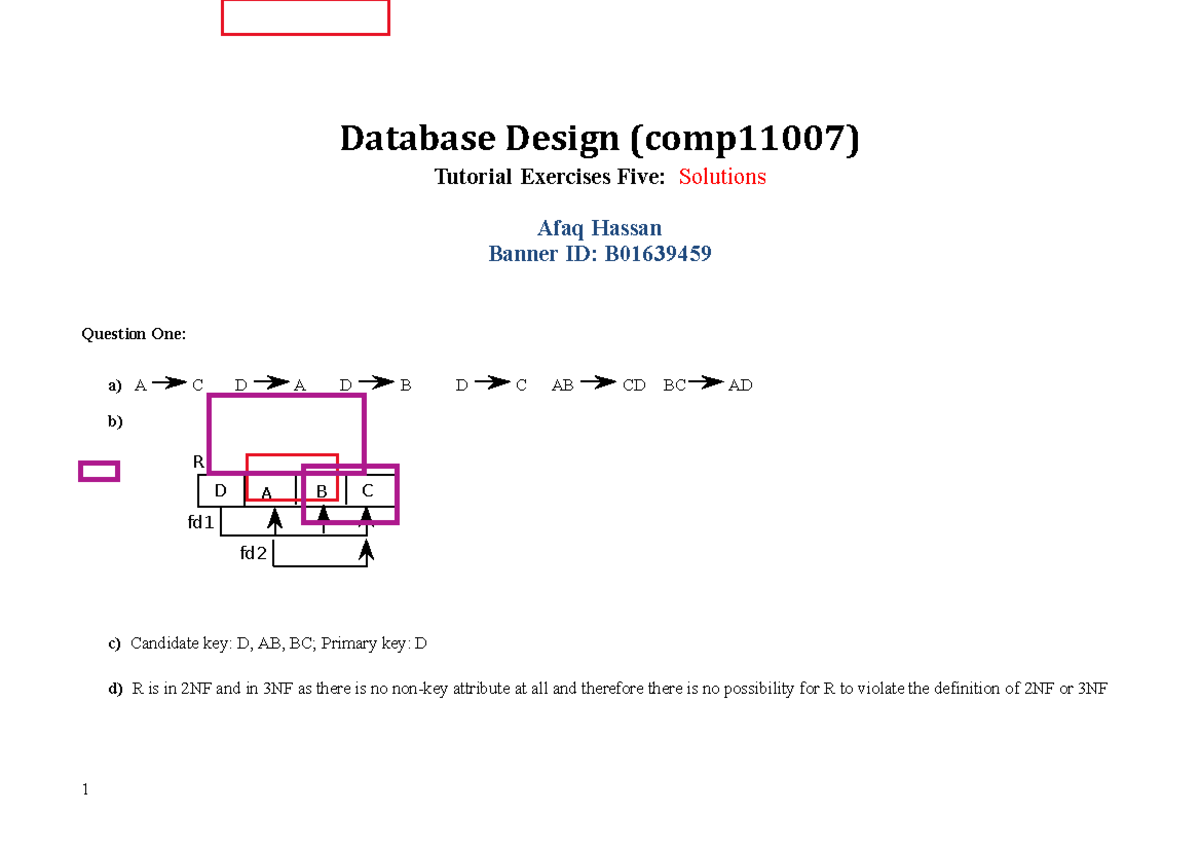 Normalization DB5 - Database Design (comp11007) Tutorial Exercises Five: Solutions Afaq Hassan ...