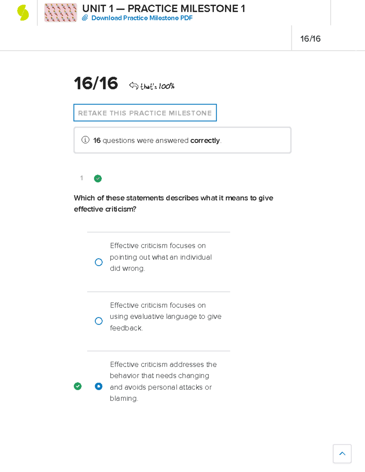 Milestone 1 practice - 1 16 / 16 that's 100% RETAKE THIS PRACTICE ...