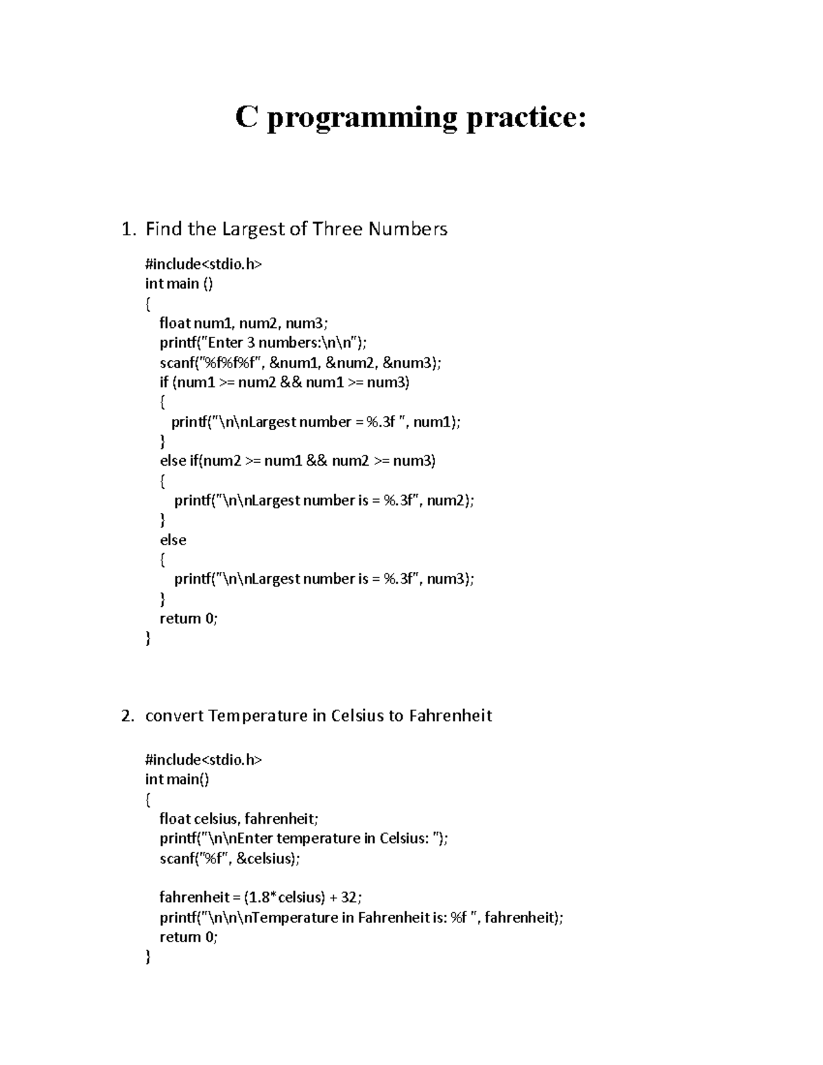 C Programming Practice Find The Largest Of Three Numbers Include Int Main { Float Num1