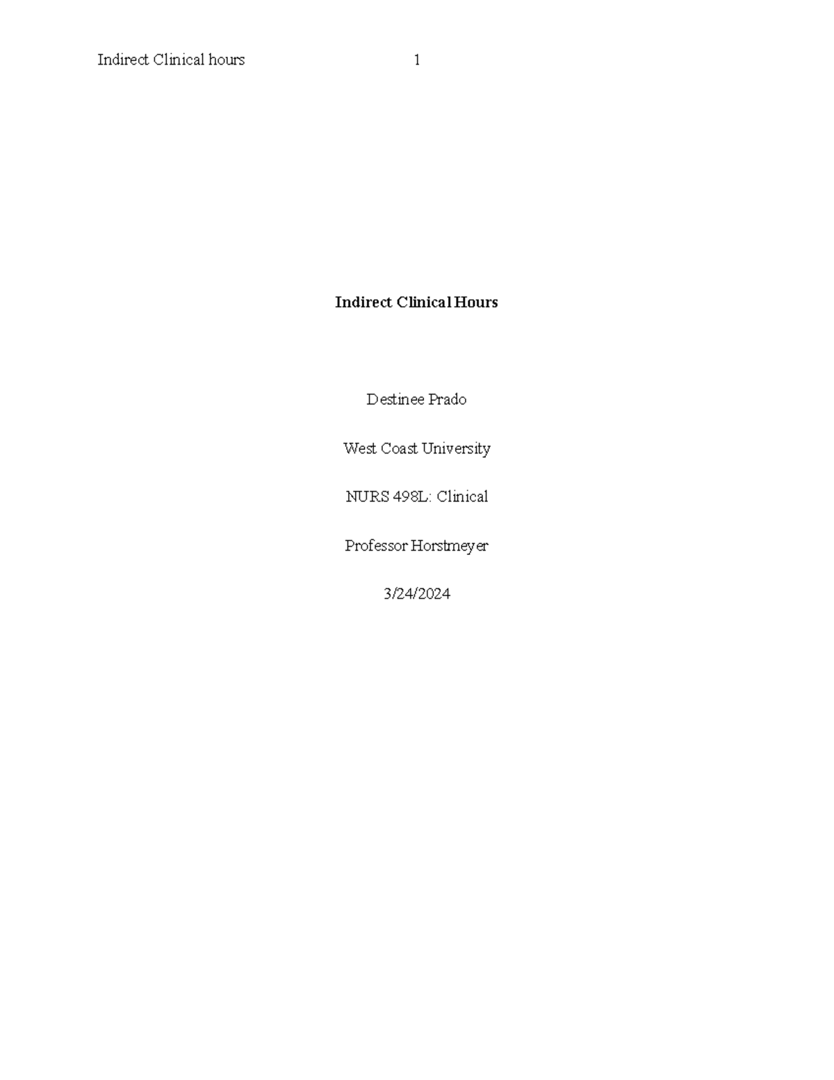 Indirect hours paper - homework - Indirect Clinical Hours Destinee ...