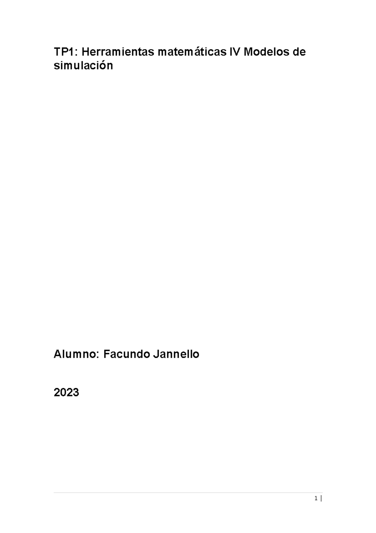Herramientas matematicas vi Modelos de simulacion tp1 - TP1: Herramientas matemáticas IV Modelos ...