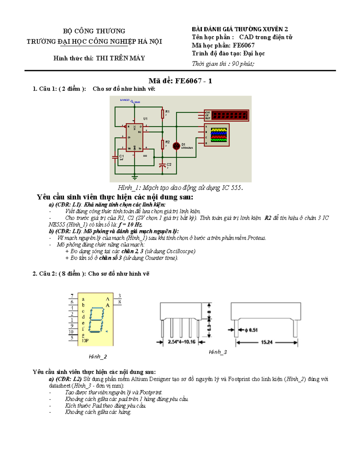 2 de kiem tra TX2 LAN2 - dasdasdasdasdasdasdasdasd - Mã đề: FE6067 - 1 1. Câu 1: ( 2 điểm ): Cho ...