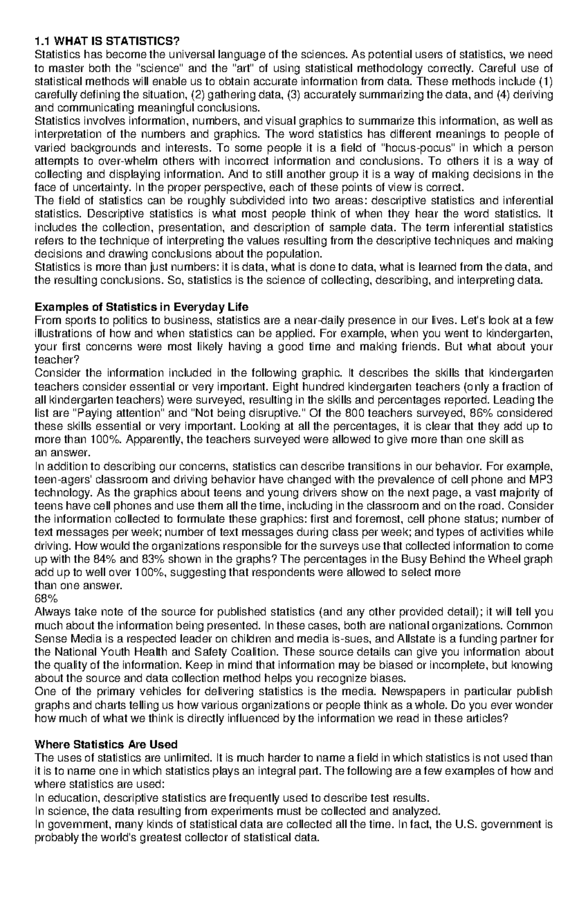 WEEK-1 - ..... - 1 WHAT IS STATISTICS? Statistics has become the ...