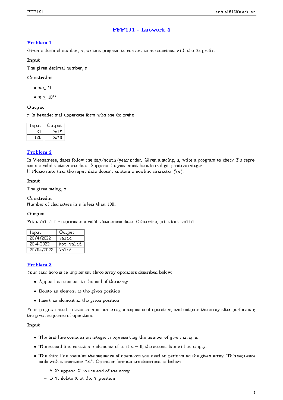 PFP191 FA23 Labwork 5 - PFP191 anhlt161@fe.edu PFP191 - Labwork 5 Problem 1 Given a decimal ...