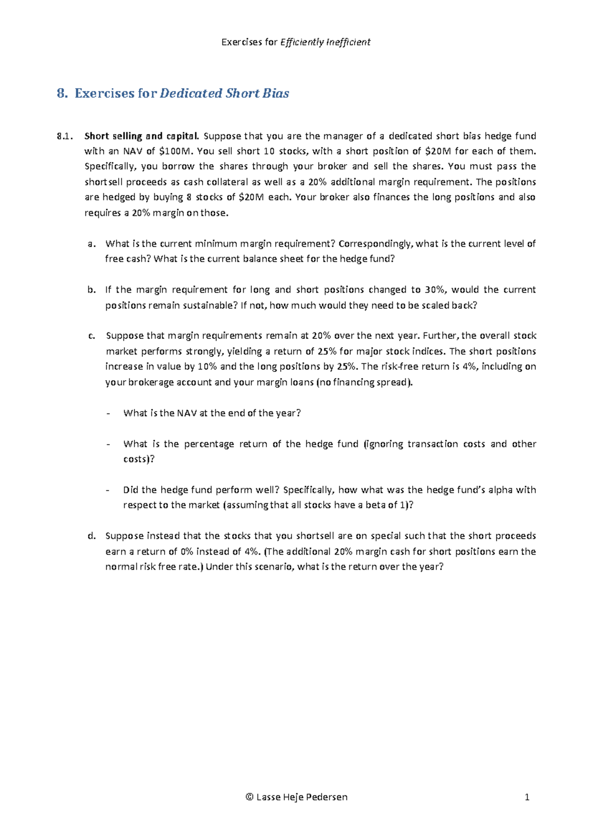 Tut 5 - tut 5 - Exercises for Efficiently Inefficient © Lasse Heje Pedersen 1 8. Exercises for ...