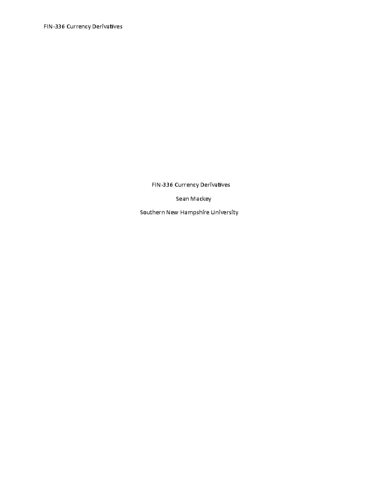 FIN-336 Currency Derivatives - FIN-336 Currency Derivatives FIN-336 ...