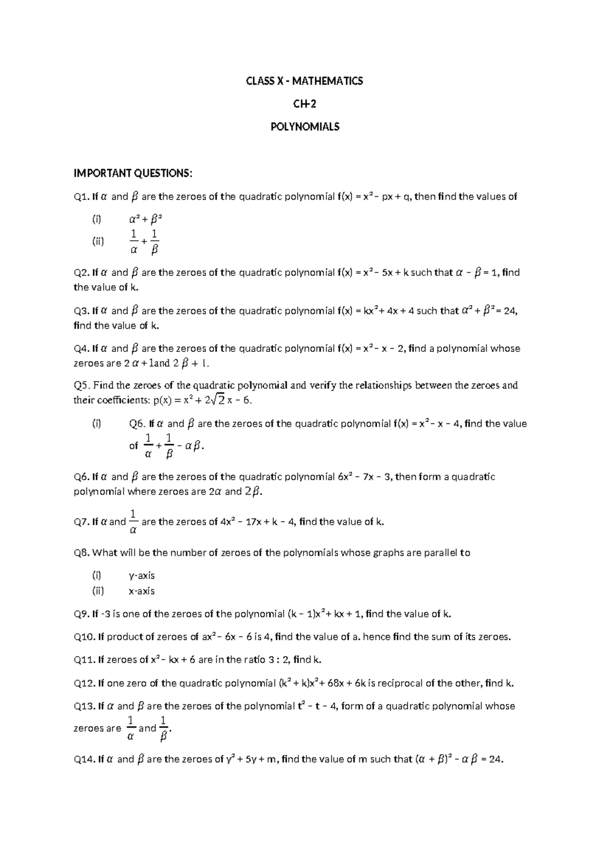 Class X ch 2 polynomials - CLASS X - MATHEMATICS CH- POLYNOMIALS IMPORTANT QUESTIONS: Q1. If α ...