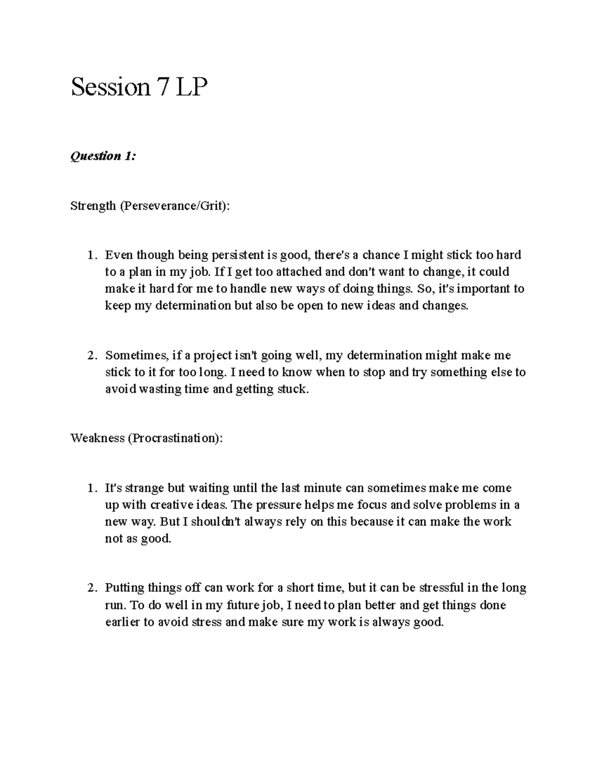 LP 7 - this is a note - Session 7 LP Question 1: Strength (Perseverance ...